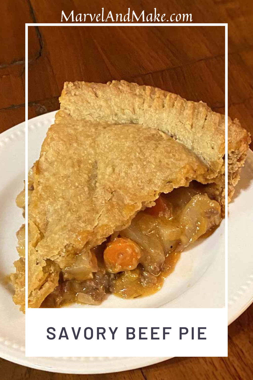 Savory Beef Pie - Marvel & Make