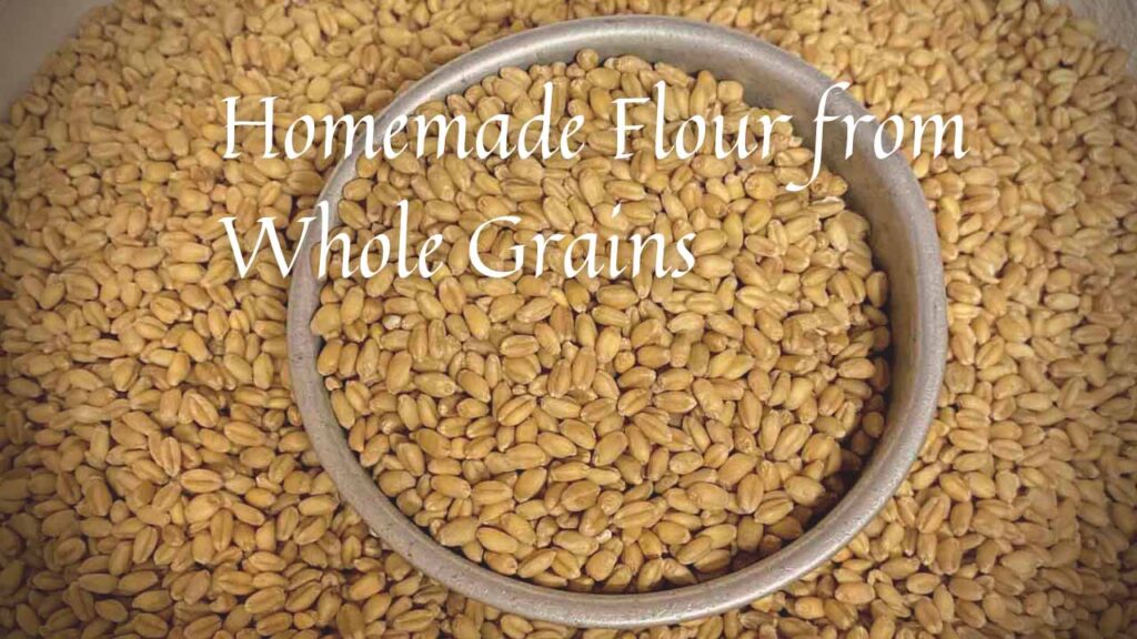 Homemade Flour from Whole Grains - Marvel & Make